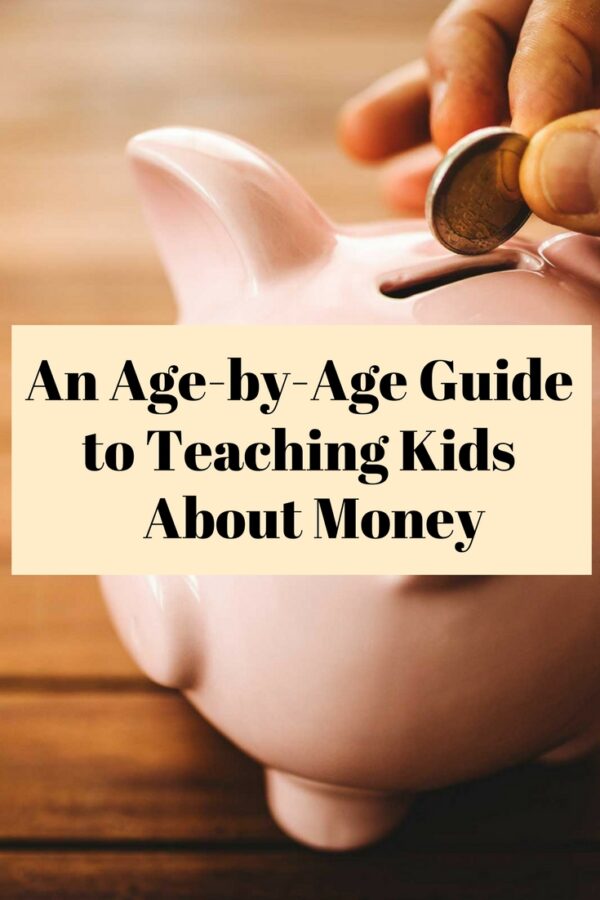 An Age-by-Age Guide to Teaching Kids About Money - The Budget Diet
