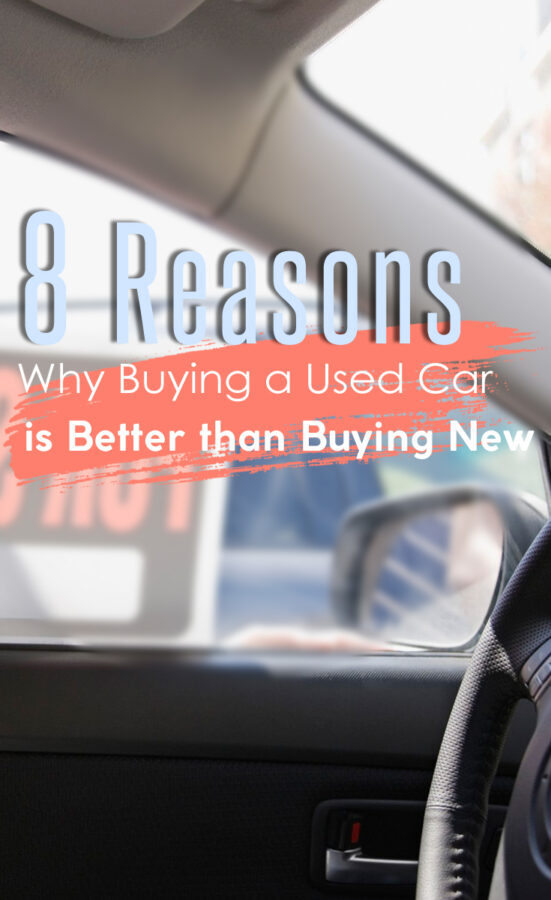 8 Reasons Why Buying a Used Car is Better than Buying New - The Budget Diet