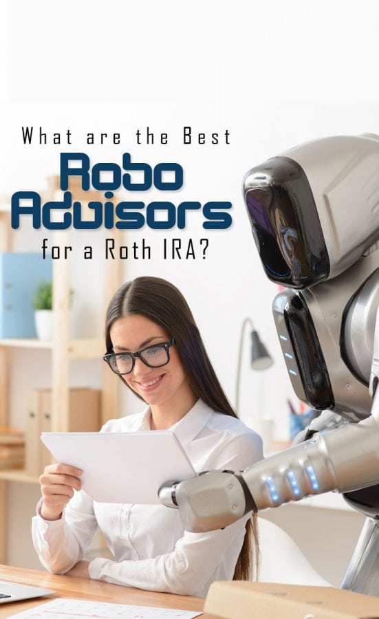 What are the Best Robo Advisors for a Roth IRA? - The Budget Diet